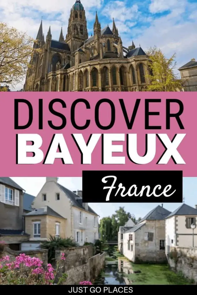 Bayeux France (and 5 Things to Do in Bayeux France)